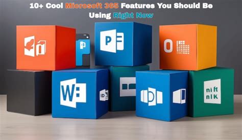 10 Cool Microsoft 365 Features You Should Be Using Right Now
