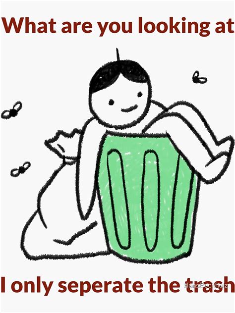 Funny Garbage Collector Trash Seperator Design Sticker For Sale By
