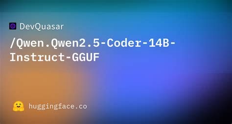 DevQuasar Qwen Qwen2 5 Coder 14B Instruct GGUF Hugging Face