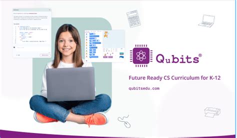 Qubits Learning K12 Computer Science Curriculum For The Age Of Ai