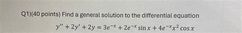 Solved Q140 ﻿points ﻿find A General Solution To The