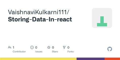 github vaishnavikulkarni111 storing data in react