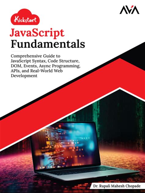 Kickstart Javascript Fundamentals Comprehensive Guide To Javascript