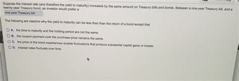 Solved Suppose The Interest Rate And Therefore The Yield To Chegg Com