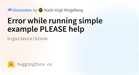 bigscience/bloom · Error while running simple example PLEASE help