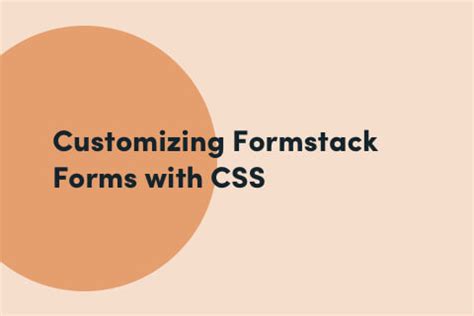 Customizing Formstack Forms With Css Pt