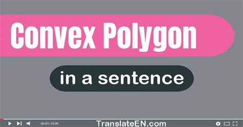Convex Polygon In A Sentence
