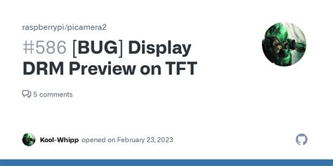 Bug Display Drm Preview On Tft Issue Raspberrypi Picamera Github