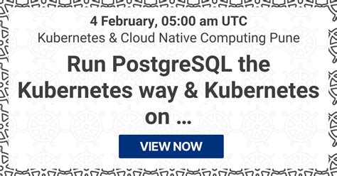 Kube Events On Linkedin Starting In Less Than 24 Hours Run Postgresql The Kubernetes Way
