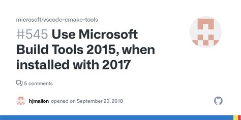 Use Microsoft Build Tools 2015 When Installed With 2017 Issue 545 Microsoft Vscode Cmake