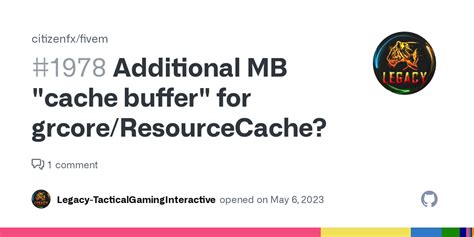 Additional MB Cache Buffer For Grcore ResourceCache Issue 1978 Citizenfx Fivem GitHub