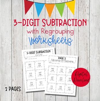 Subtraction With Regrouping Worksheets 3 Digit Subtracting Pages