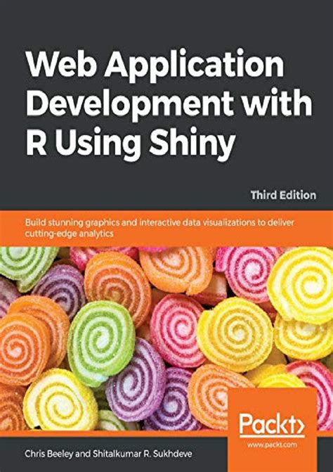 Web Application Development With R Using Shiny Build Stunning Graphics
