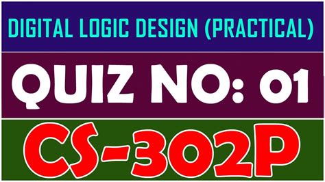 Cs302p Digital Logic Design Practical Quiz No 1 By Anjam Hussain Youtube