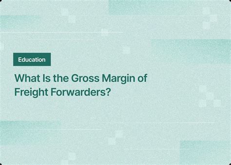 What Is The Gross Margin Of Freight Forwarders