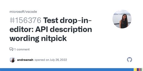 Test Drop In Editor API Description Wording Nitpick Issue Microsoft Vscode GitHub