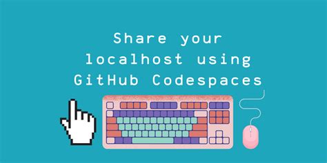 Share Your Locally Hosted Web App Using Codespaces Dev Community