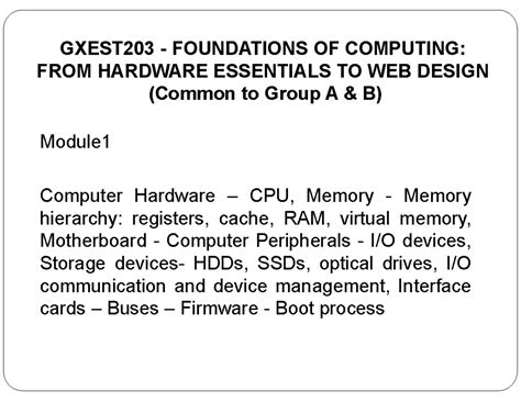Gxest203 Foundations Of Computing Module 1 Computer Hardware