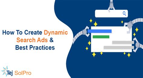 Dynamic Search Ads What Are They Best Practices To Create Dynamic Search Ads Tej SolPro