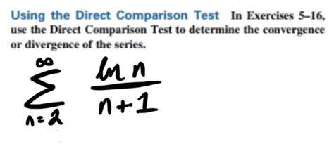 Solved Using The Direct Comparison Test In Exercises Chegg