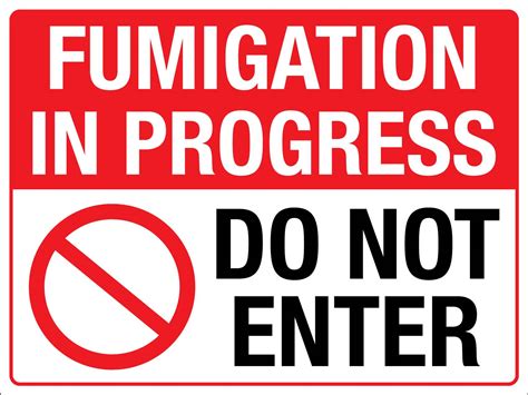 Fumigation In Progress Do Not Enter Sign New Signs