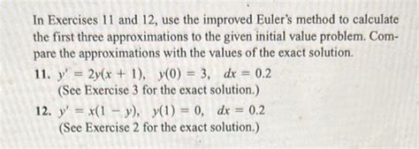Solved In Exercises 11 And 12 Use The Improved Euler S Chegg Com