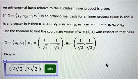 SOLVED An Orthonormal Basis Relative To The Euclidean Inner Product Is Given If S V Vz Is