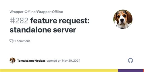 Feature Request Standalone Server · Issue 282 · Wrapper Offline
