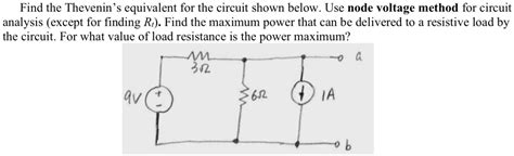 Find The Thevenins Equivalent For The Circuit Shown Below Use Node