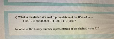 Solved A What Is The Dotted Decimal Representation Of The Chegg