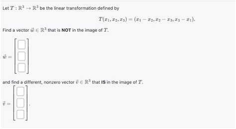 Solved Let T R3R3 Be The Linear Transformation Defined By Chegg Com