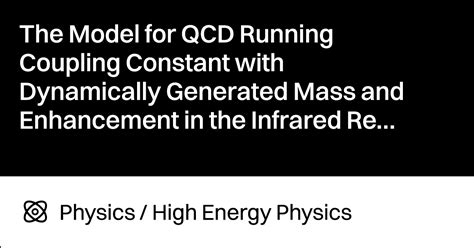 The Model For Qcd Running Coupling Constant With Dynamically Generated Mass And Enhancement In