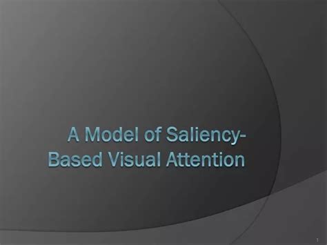 Ppt A Model Of Saliency Based Visual Attention Powerpoint