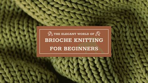Brioche Knitting For Beginners Lucky 7 Free Patterns And More