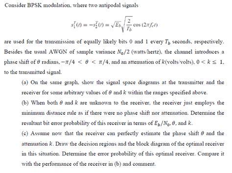 Consider BPSK Modulation Where Two Antipodal Signals Chegg