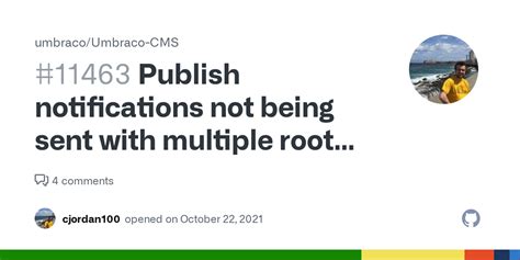 Publish Notifications Not Being Sent With Multiple Root Nodes · Issue 11463 · Umbracoumbraco