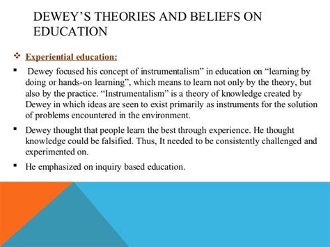 John dewey and his Education philosophy