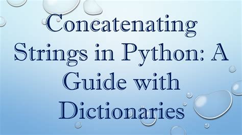 Concatenating Strings In Python A Guide With Dictionaries Youtube