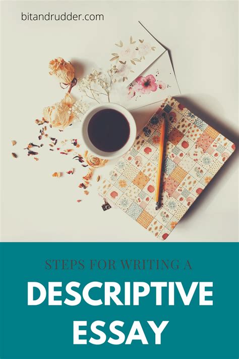 Steps For Writing A Descriptive Essay Bit And Rudder