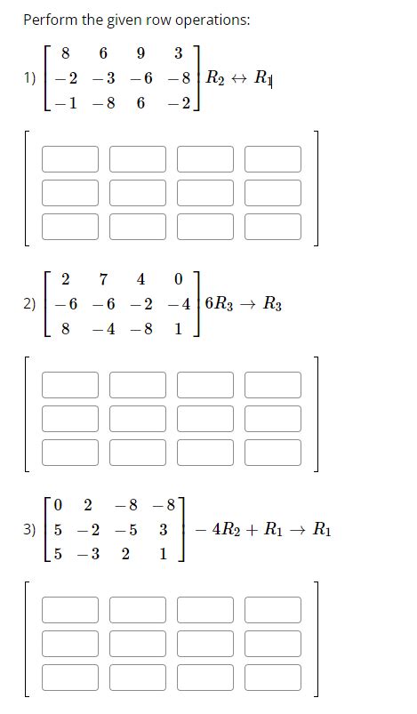 Solved Perform The Given Row
