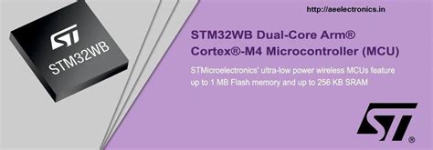 Ae Electronics On Linkedin St Microelectronics Stm32wb Wireless Mcu Is A Dual Core Multi