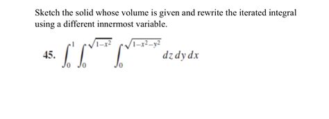solved sketch the solid whose volume is given and rewrite