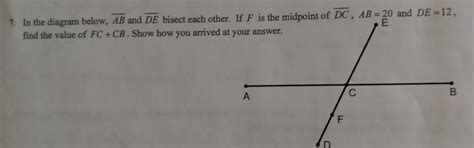 solved 7 in the diagram below overline ab and overline de bisect
