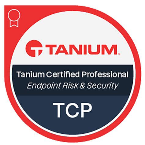 Tanium Certified Professional Endpoint Risk And Security Credly