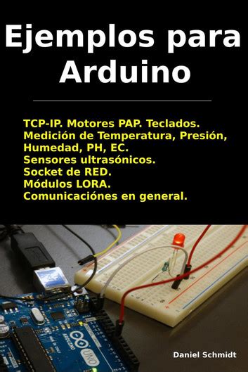 Ejemplos Para Arduino Ebook By Daniel Schmidt Epub Rakuten Kobo