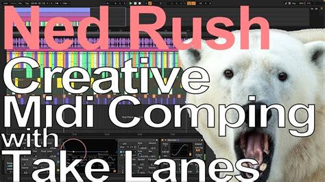 ableton tutorial midi take lanes ned rush youtube