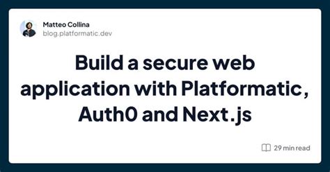 Build A Secure Web Application With Platformatic Auth0 And Nextjs R