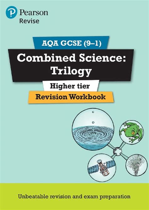 Pearson REVISE AQA GCSE Combined Science Trilogy Higher Revision Workbook For And