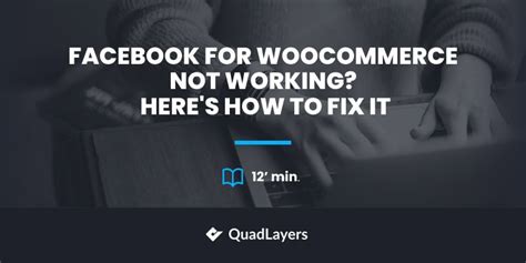 Facebook For Woocommerce Not Working Heres How To Fix It