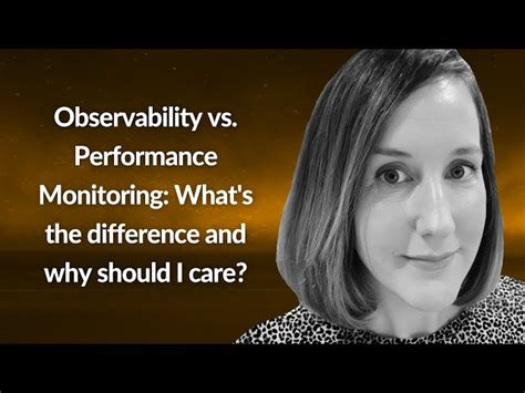 Free Video Observability Vs Performance Monitoring In Devops From Conf42 Class Central